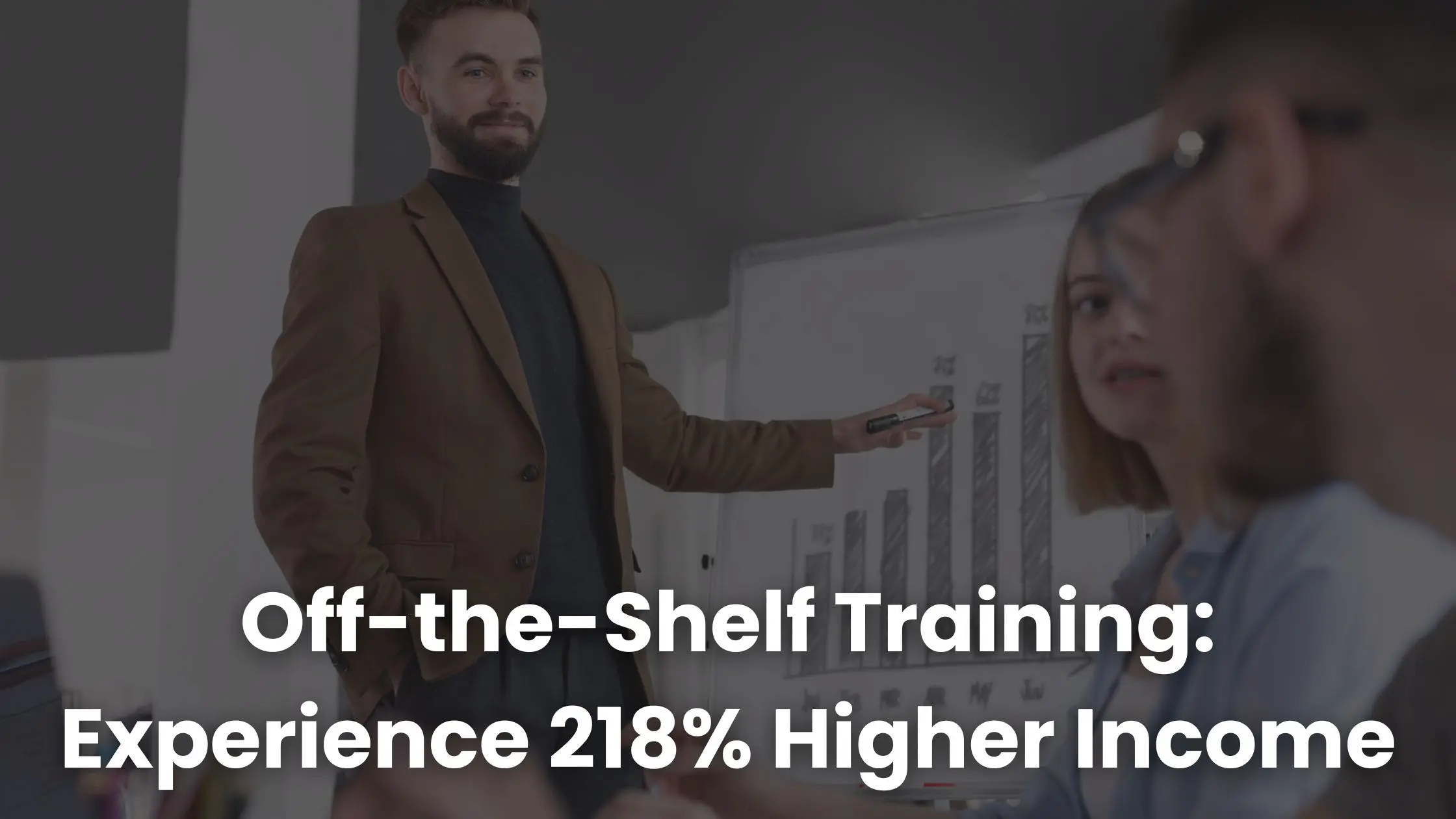 Off-the-Shelf Training: Experience 218% Higher Income | Coursebox AI